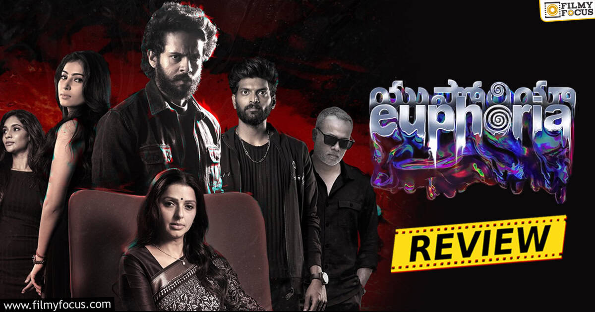 Euphoria Movie Review & Rating! - Filmy Focus